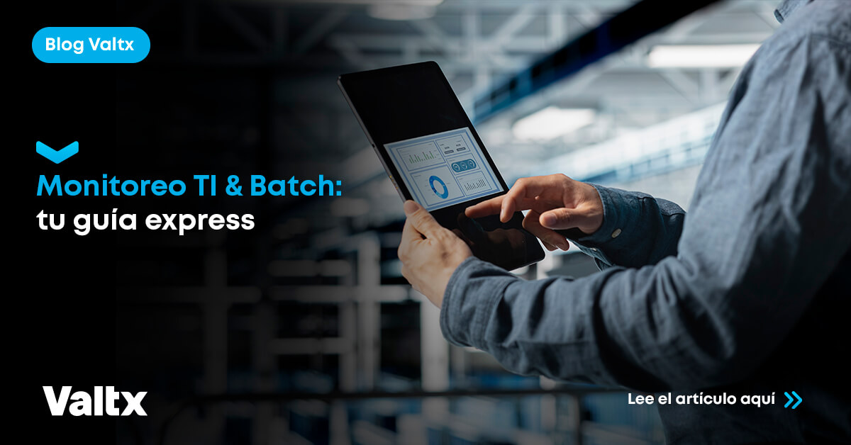 Monitoreo IT y Batch: definición, beneficios y guía de implementación
