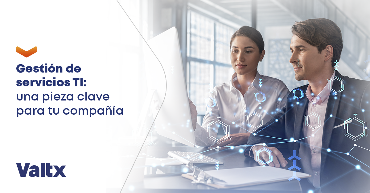 Gestión de servicios TI: una pieza clave para tu compañía